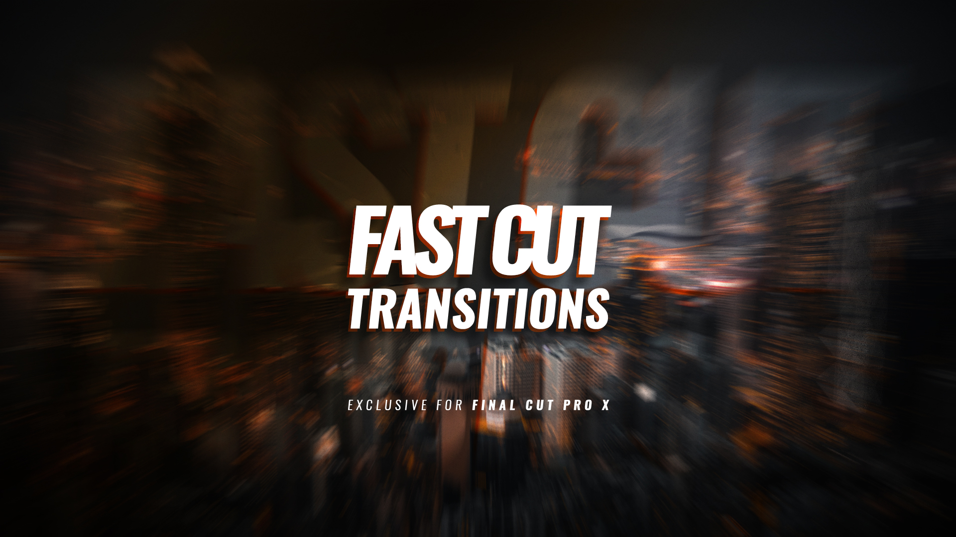 Fast Cut Transitions