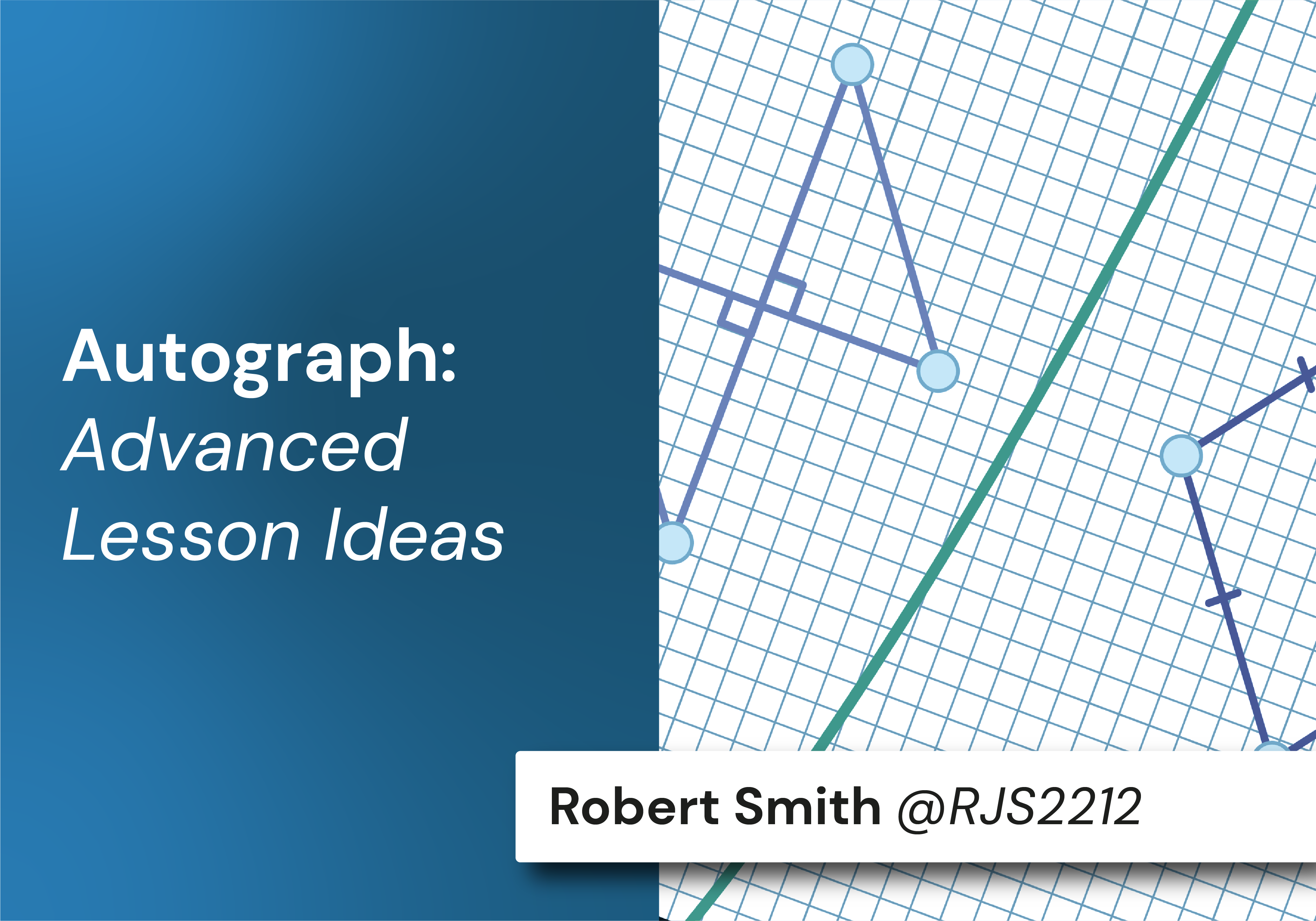 Autograph: Advanced Lesson Ideas