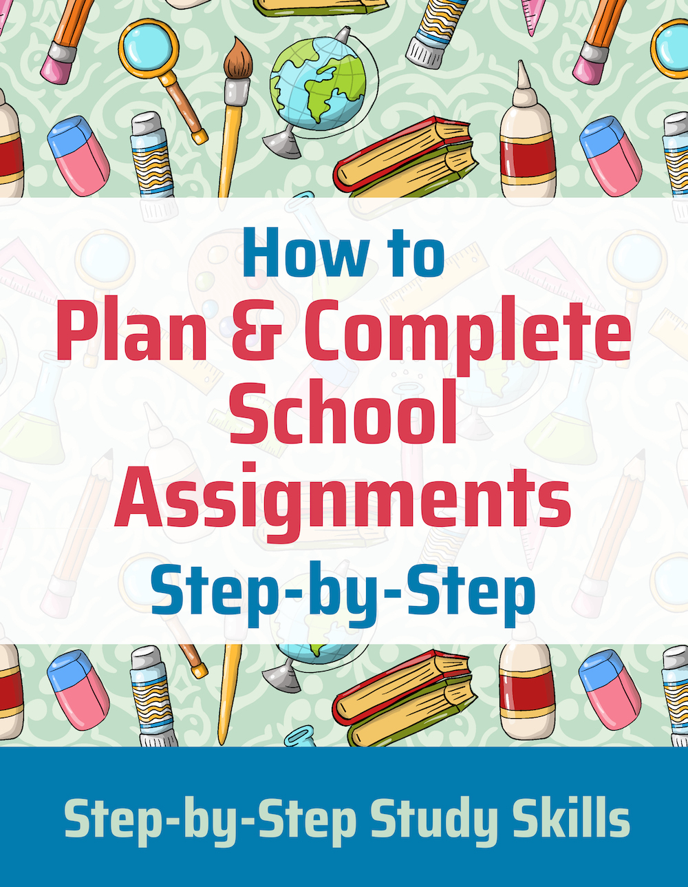 How to Plan & Complete School assignments