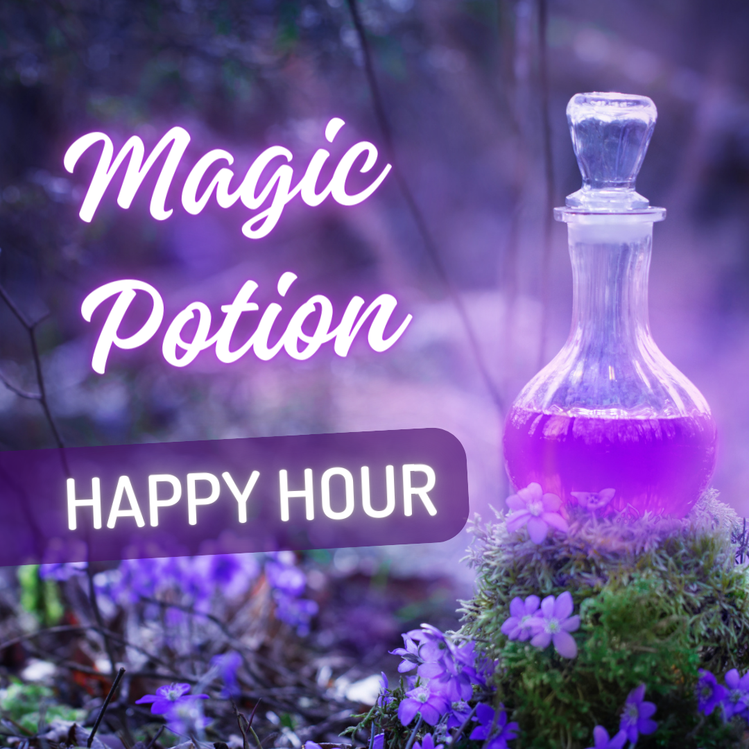 Magic Potion Happy Hour!