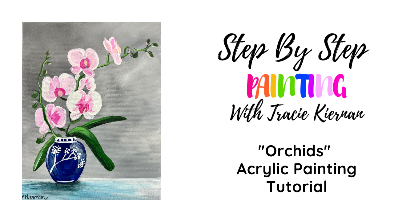 Orchids - "Members Exclusive Painting Tutorial"