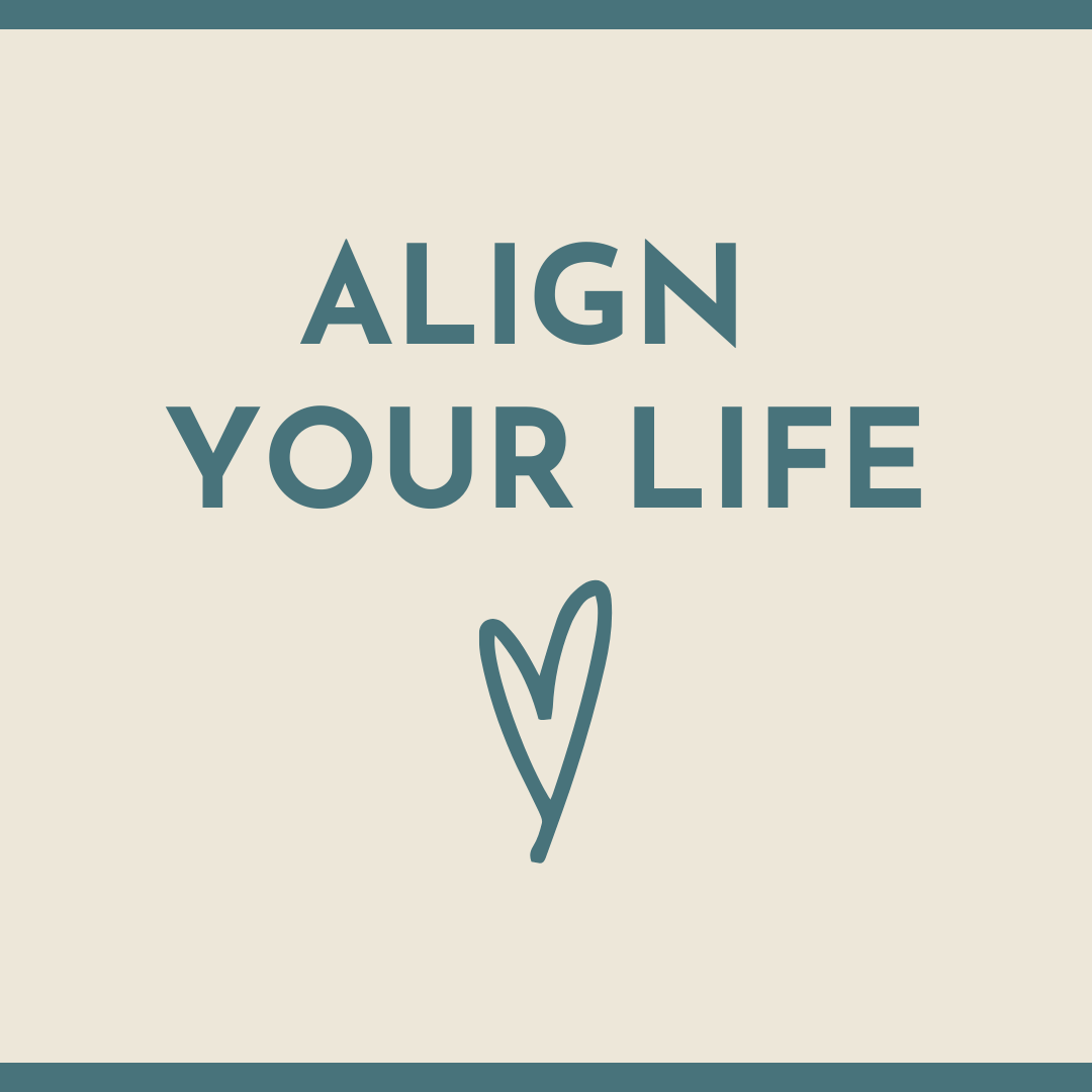 Align Your Life (Self Guided)