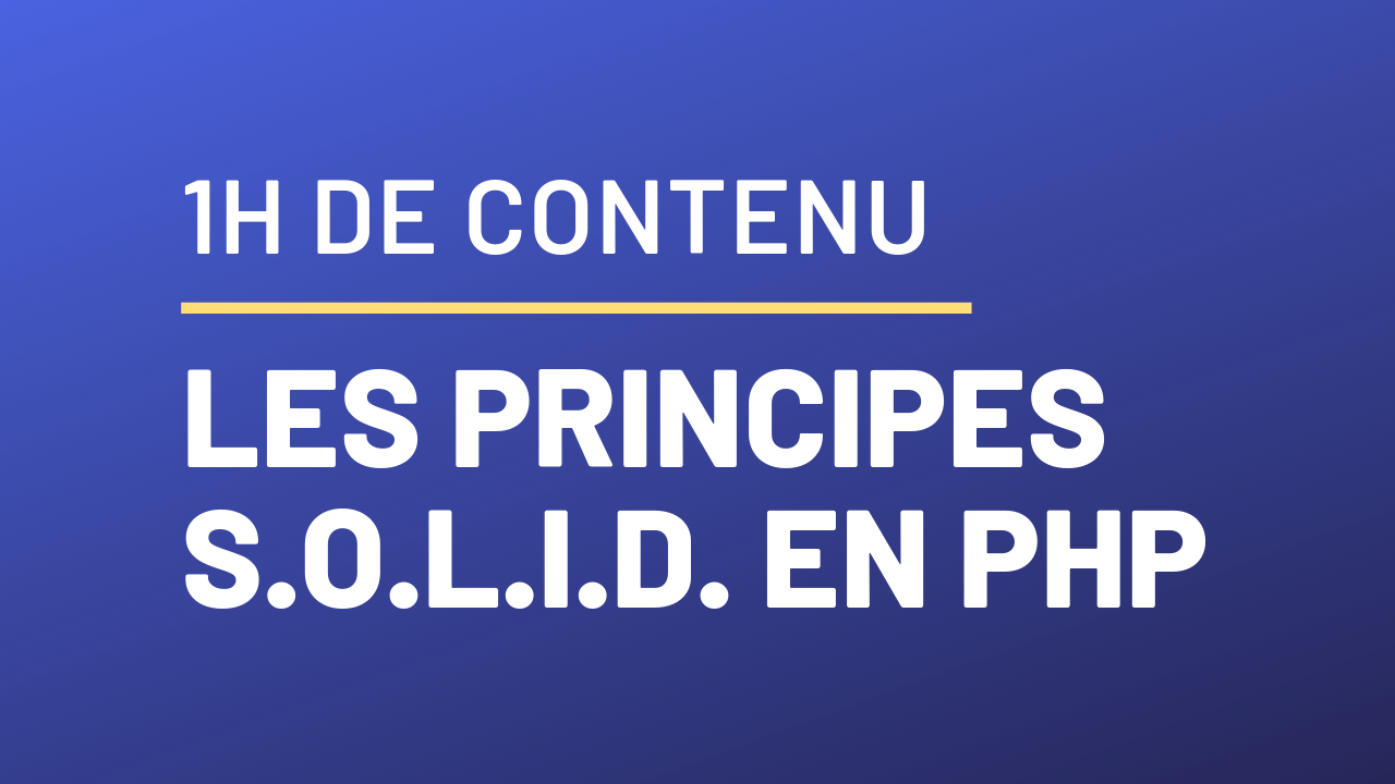 Comprendre les principes SOLID en PHP