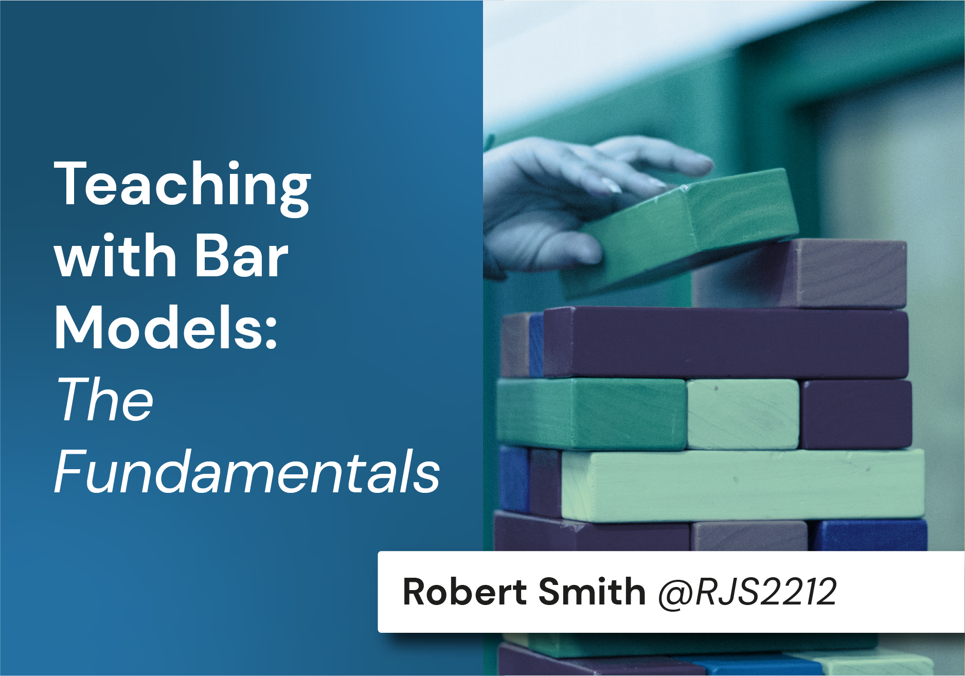 Teaching with Bar Models: The Fundamentals