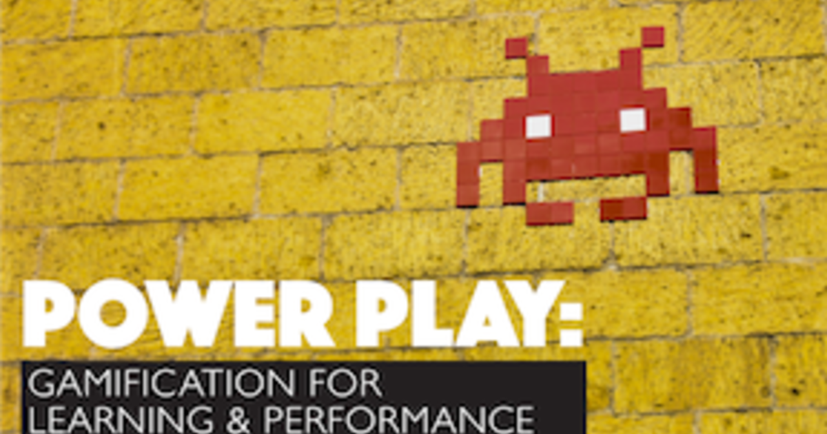 Power Play: Gamification for Learning & Performance
