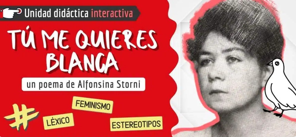 Tú me quieres blanca, poema de Alfonsina Storni con ejercicios