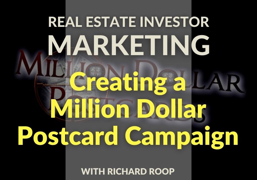 Creating a Million Dollar Postcard Campaign