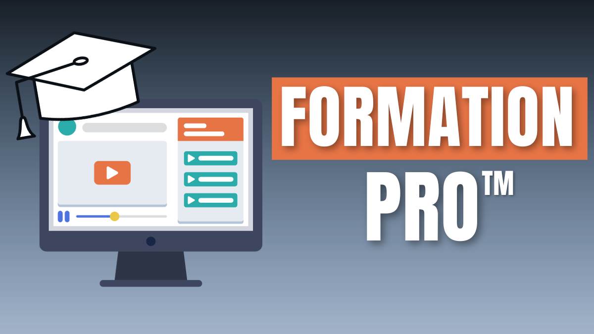 FORMATION PRO™