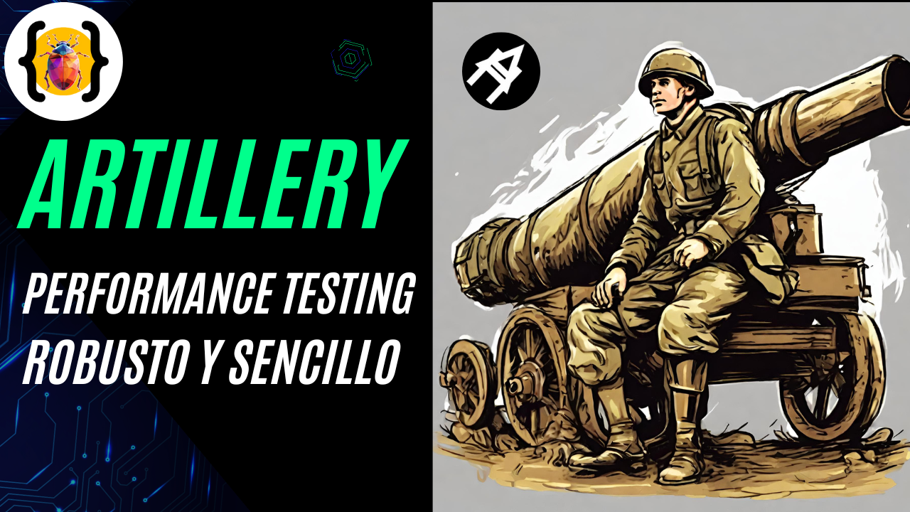 Artillery: Performance Testing robusto y sencillo!