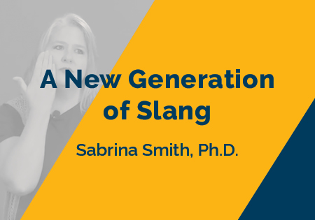 A New Generation of Slang