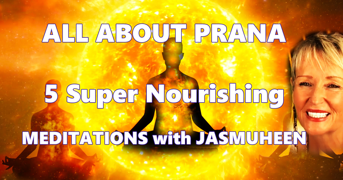 All About Prana - Super Nourishing Meditations