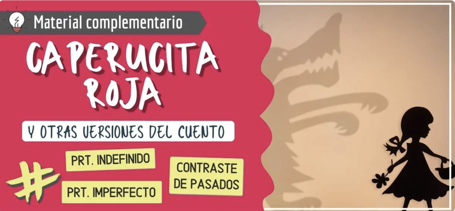 Actividad de contraste de pasados: Caperucita Roja