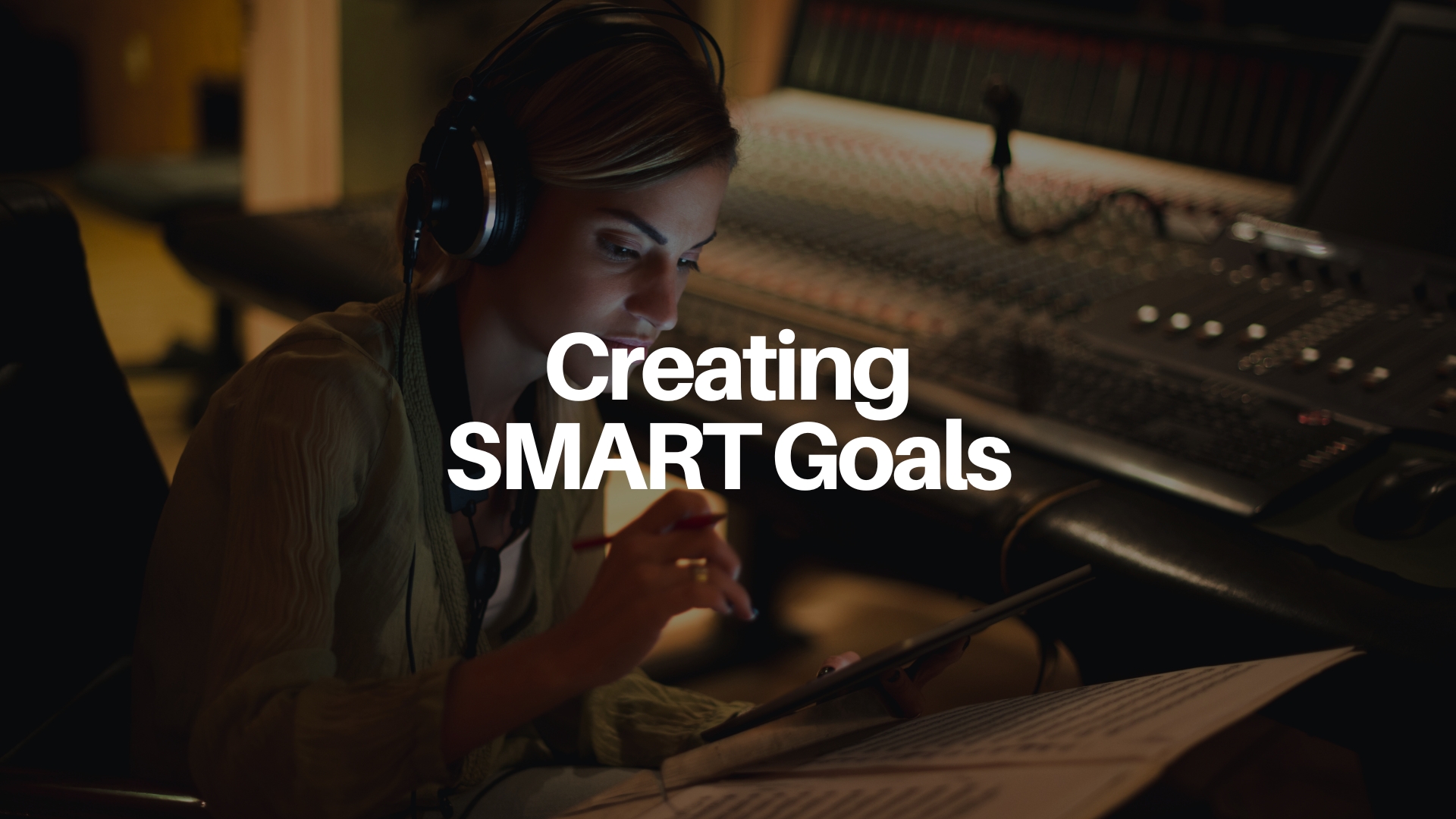 SMART Goals For Your Music