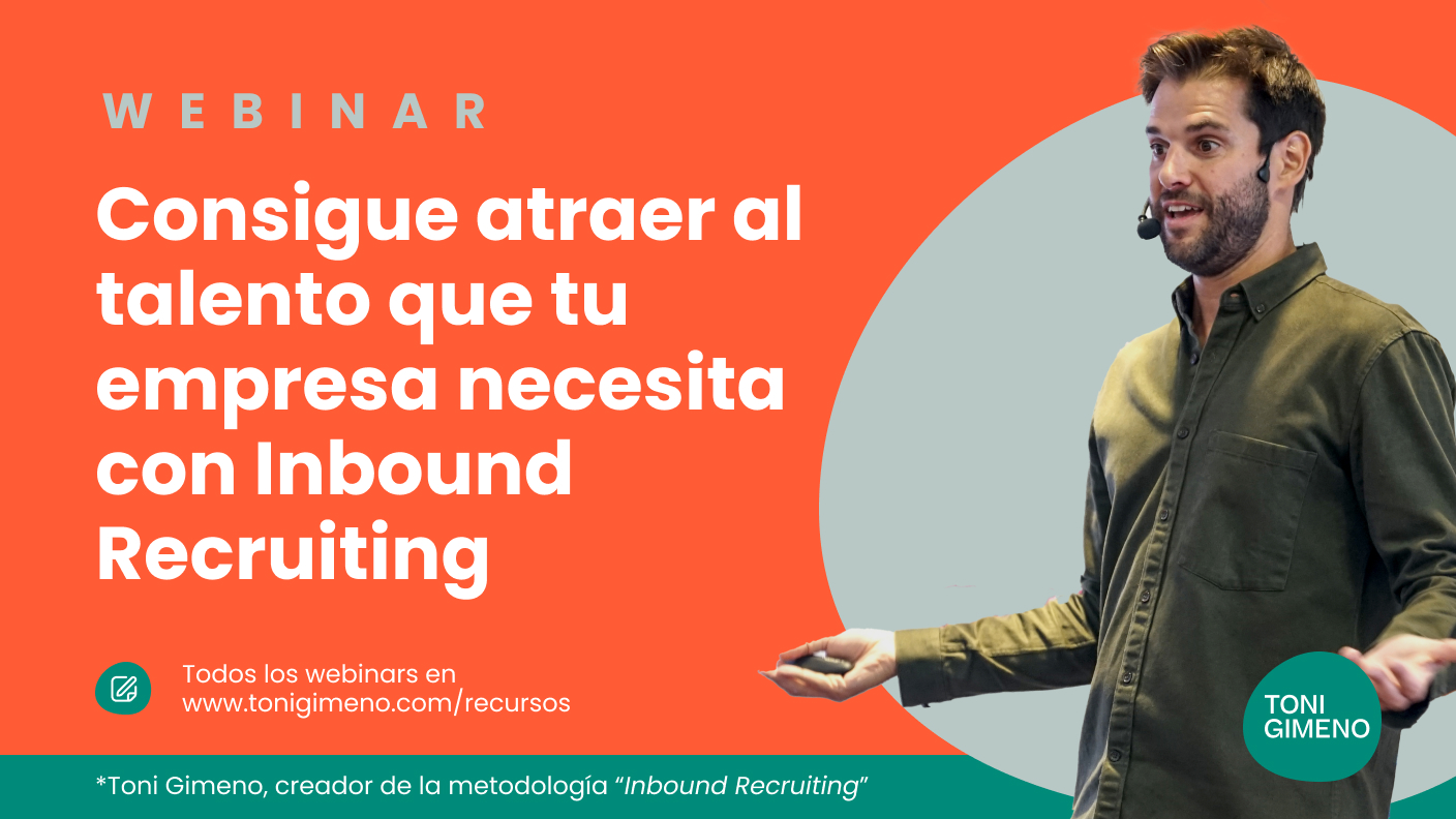Consigue Atraer al Talento que tu empresa necesita con Inbound Recruiting