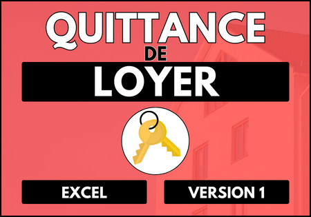 🔑 QUITTANCE DE LOYER AUTOMATISEE EXCEL/PDF