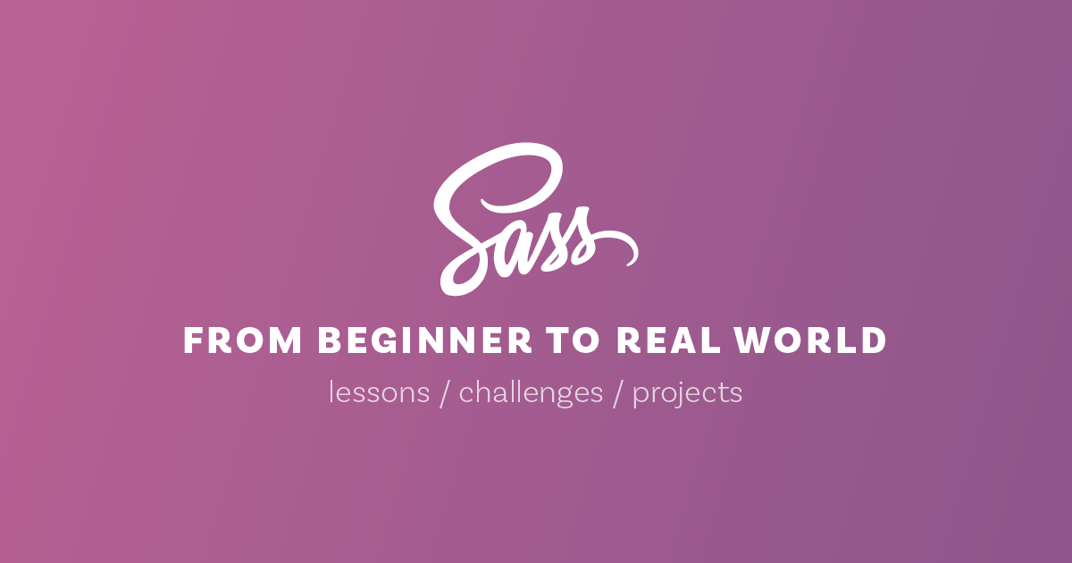 Sass - from beginner to real world - Master Sass Edition