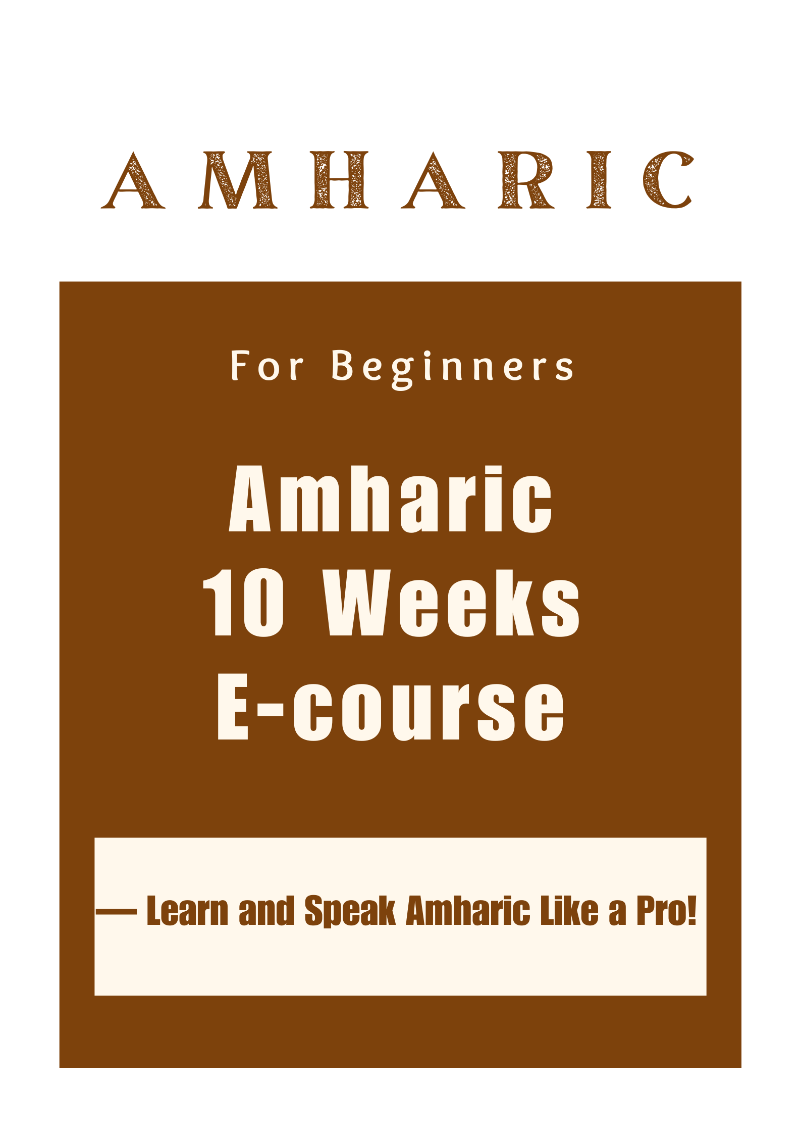 10 Week Amharic Language Course!