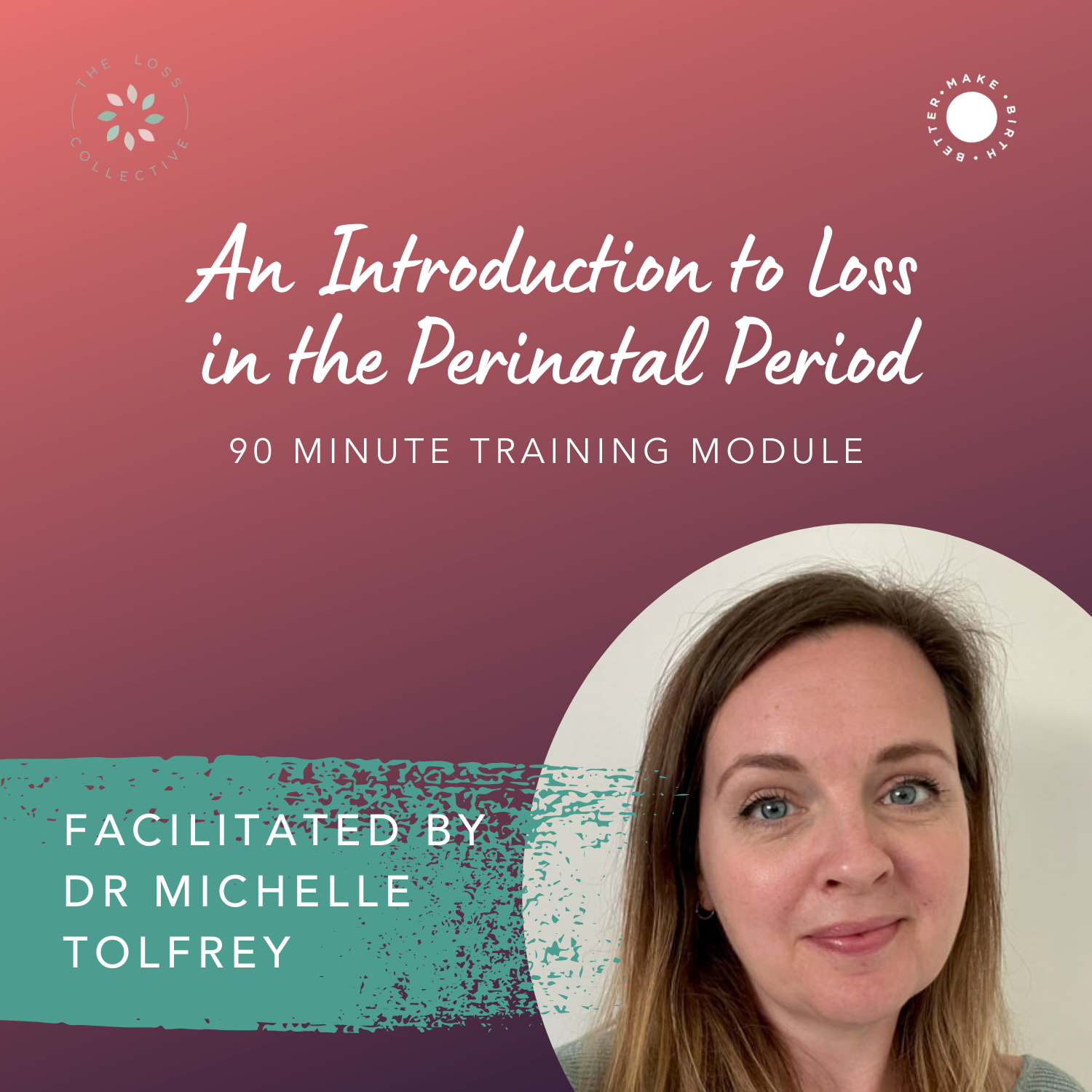 Introduction to Perinatal Loss with Dr Michelle Tolfrey