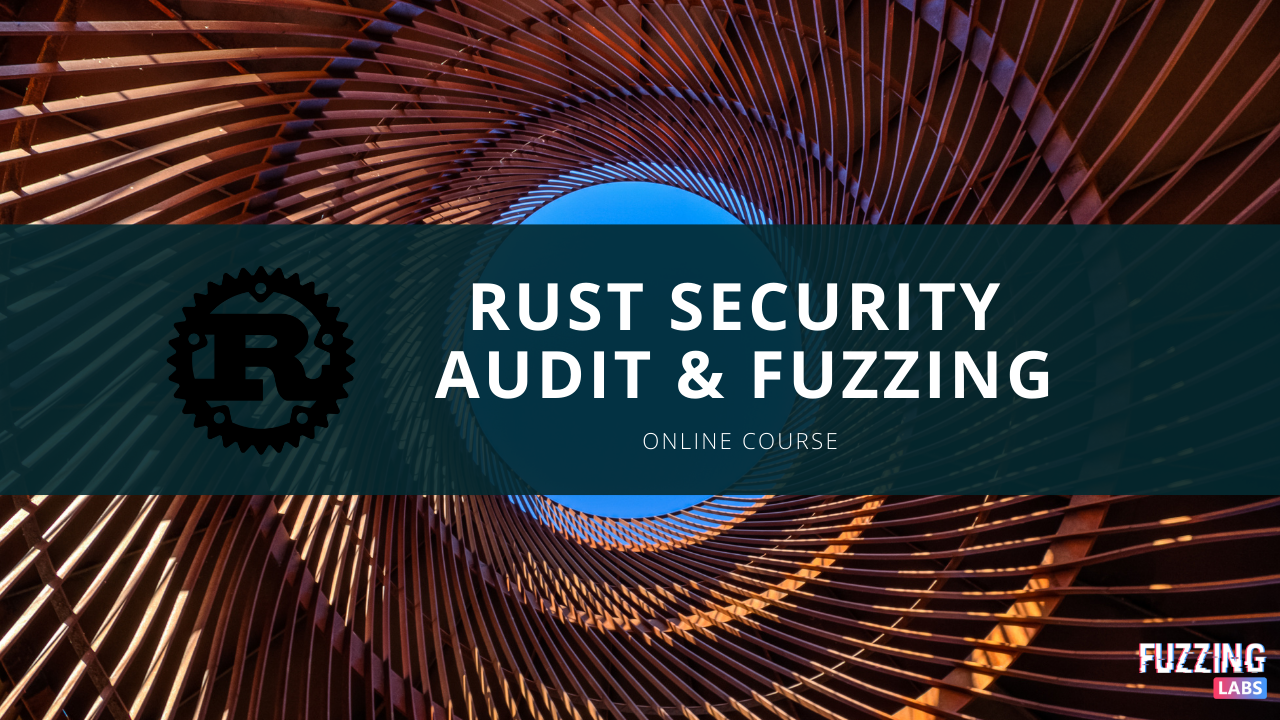 Rust Security Audit and Fuzzing