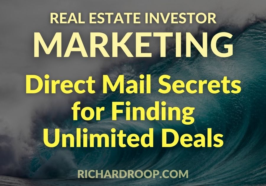 Direct Mail Secrets for Finding Unlimited Deals