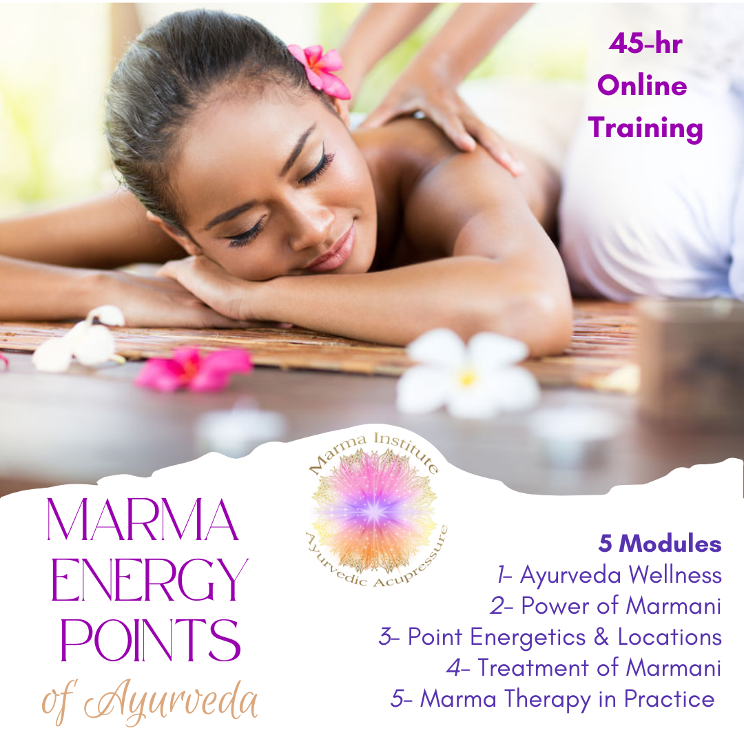 Marma Bliss Therapy™ Level 1 Ayurvedic Energy Points Theory
