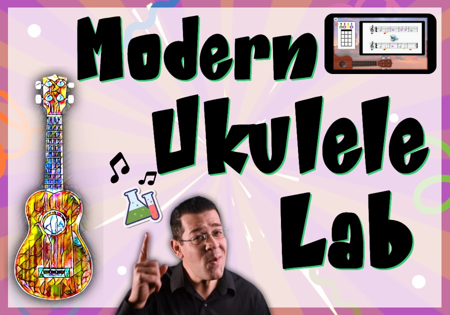 Modern Ukulele Lab Curriculum 🧪