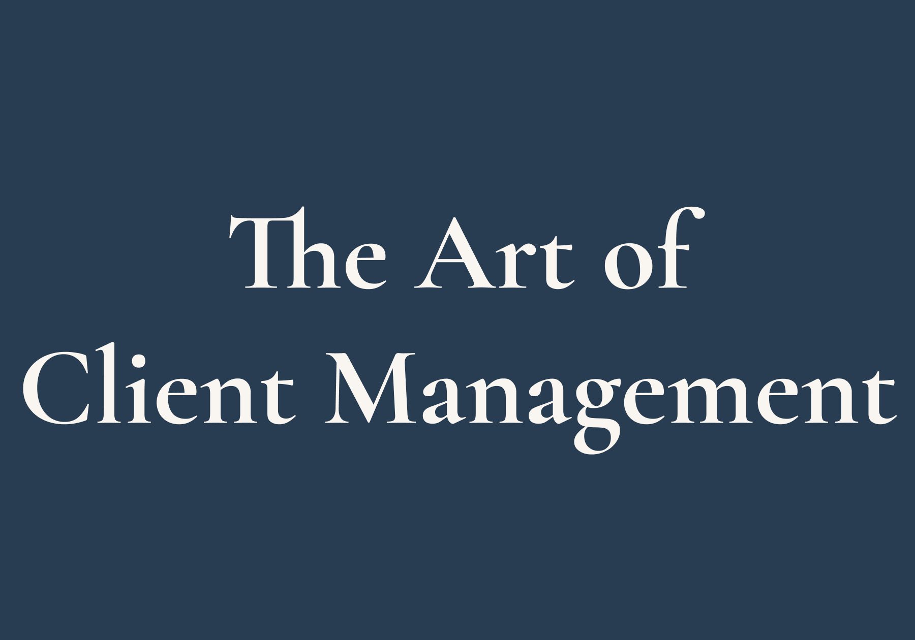 The Art of Client Management: Professional Tier