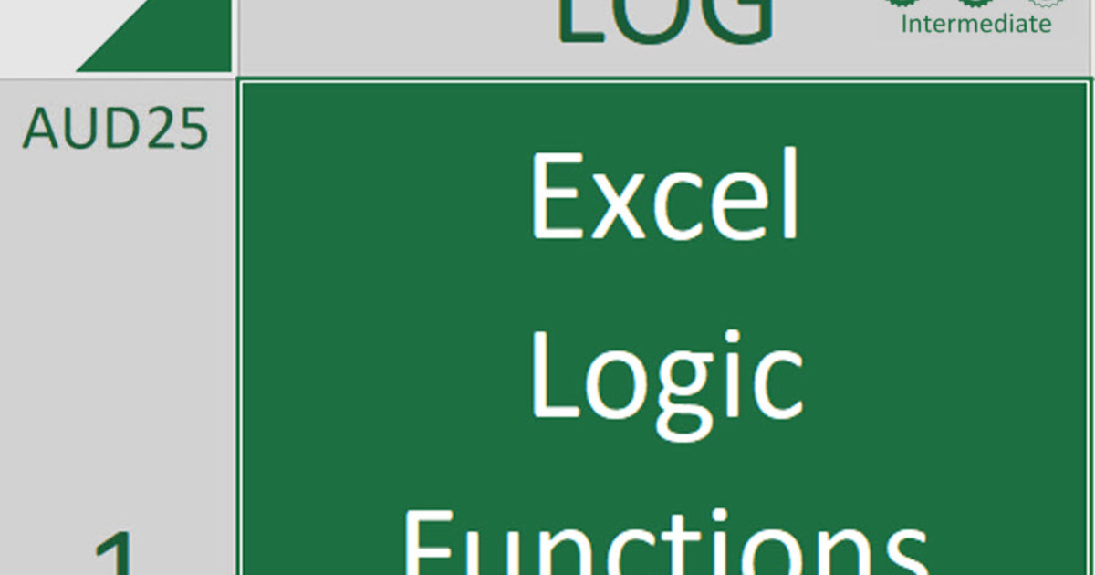 Excel Logic Formulas (1.25hrs)