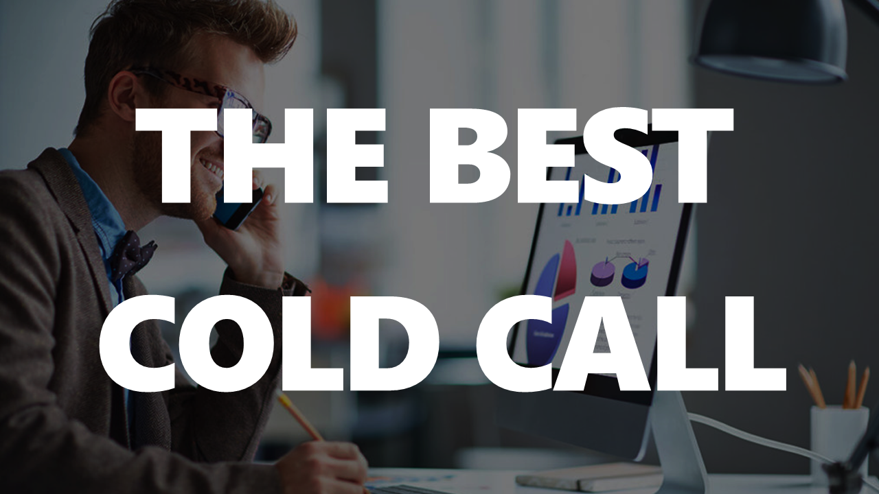 The Best Cold Call Ever