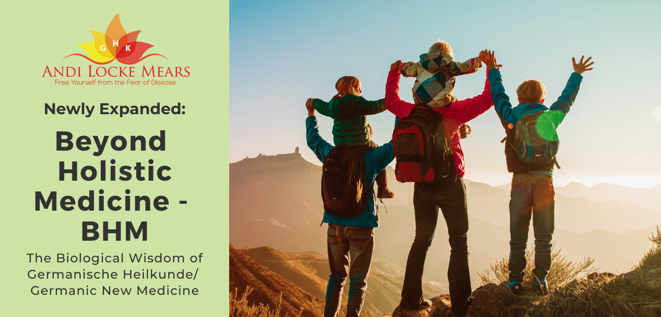 Newly Expanded: Beyond Holistic Medicine-BHM. The Biological Wisdom of ...
