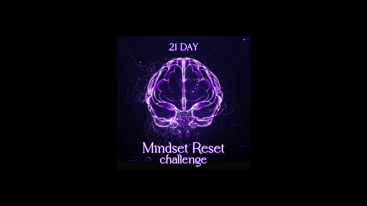 21 Day Mindset Reset Challenge