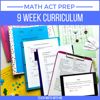 Math ACT Prep 9 Week Curriculum