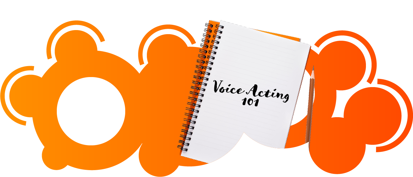 Voice Acting 101